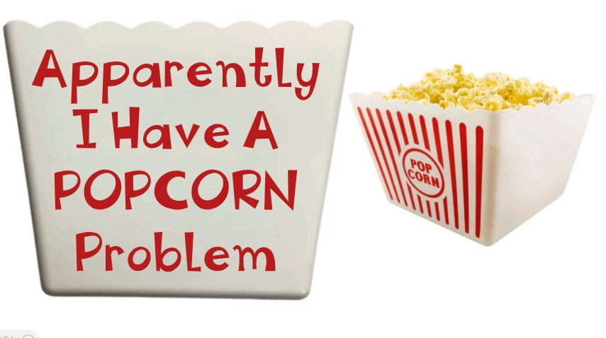 Apparently I Have A Popcorn Problem Popcorn Tub Party Favor - Etsy