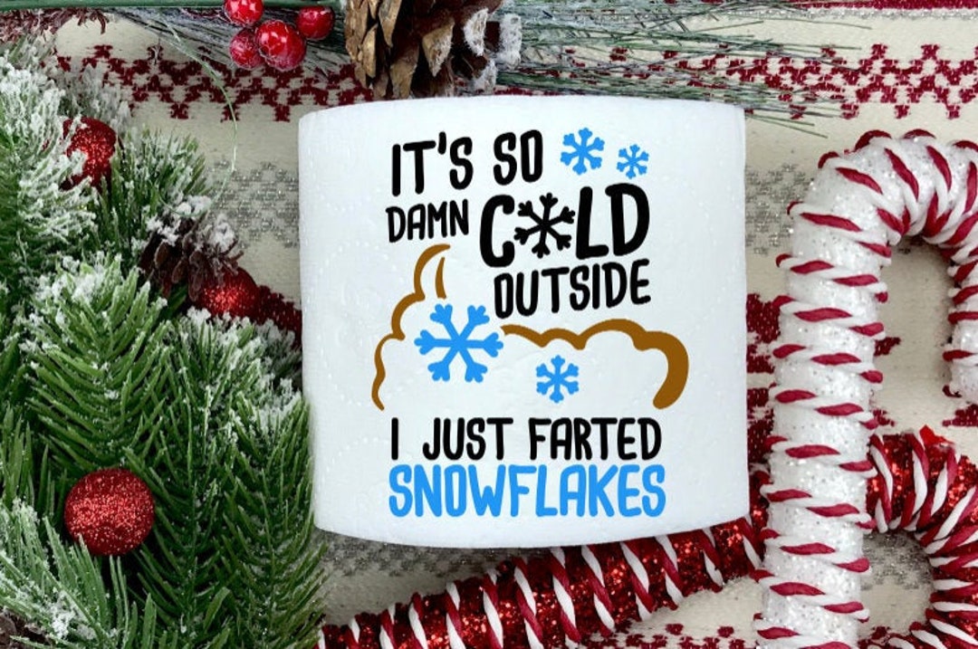 So Cold I Farted Snowflakes Toilet Paper Gag Gift Funny Toilet Paper ...