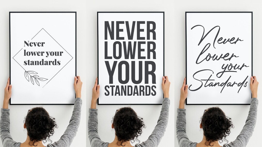 DOWNLOAD Never Lower Your Standards - Motivational Printable ...