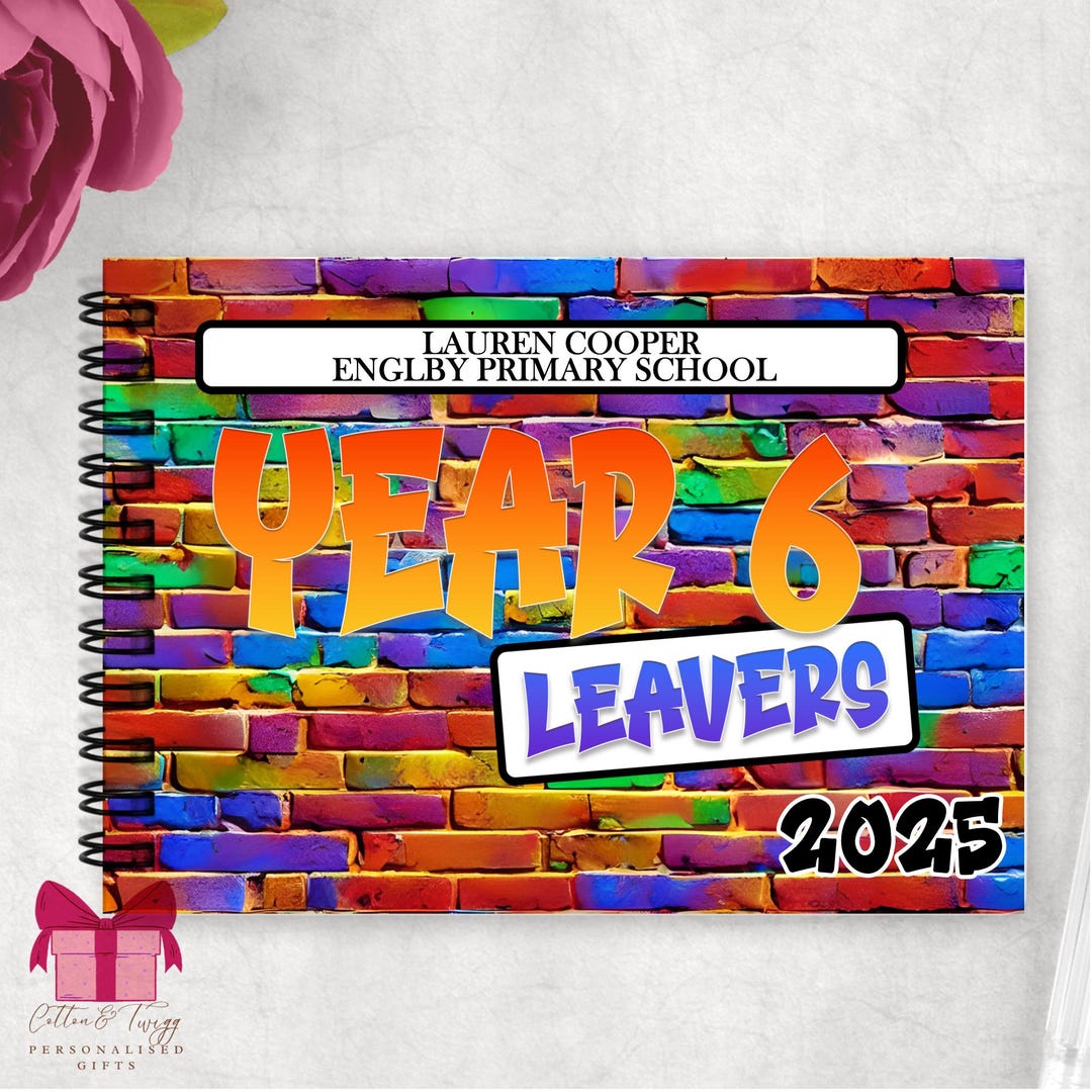 2025 Leavers Book, A6 Notebook for School Leaver, Personalised Year 6 ...
