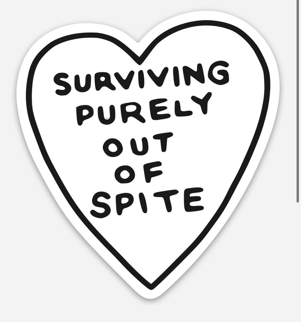 Surviving Purely Out of Spite Weatherproof Sticker | Dark Humor Sticker ...