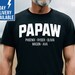 Personalized Papaw Shirt Custom Papaw Shirts Papaw Gift Customized ...