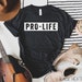 Pro-life Shirt Pro Life Shirt Pro Life Tee Pro Life - Etsy