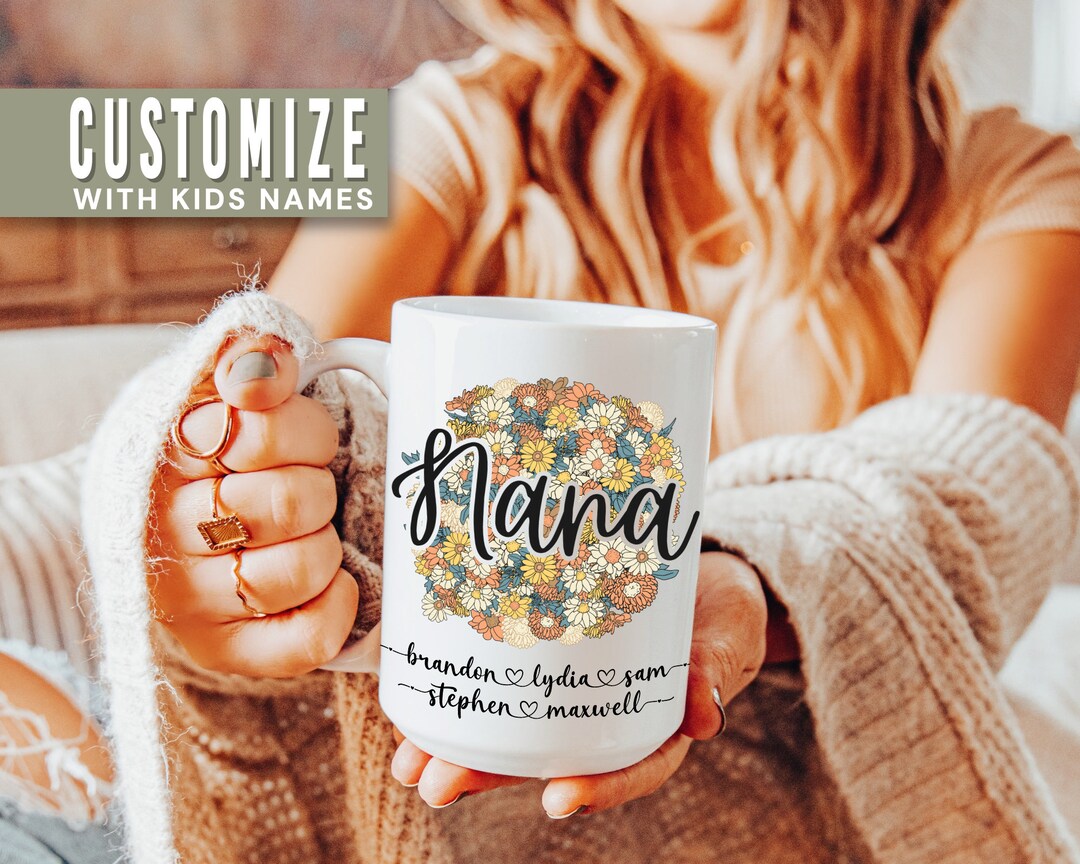 Nana Mug With Grandkids Names Personalized Nana Floral Coffee Mug ...
