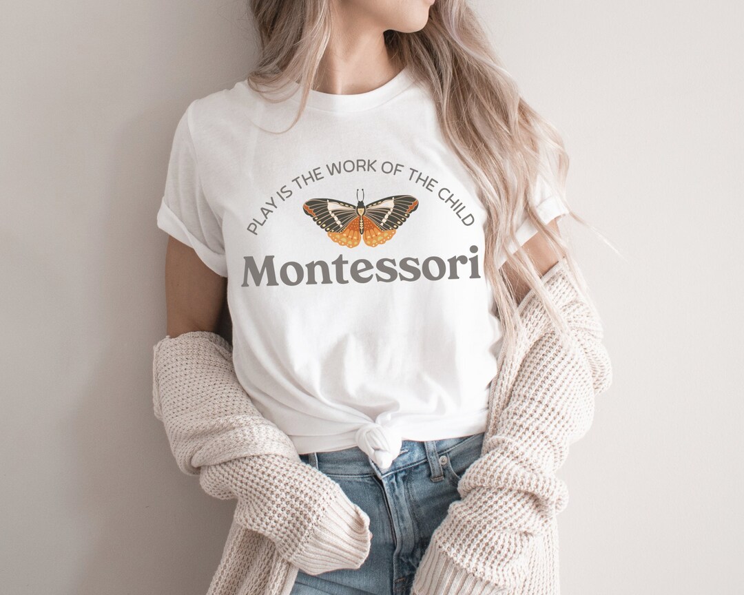 Montessori Shirt Montessori Teacher Shirt Montessori Teacher Shirts