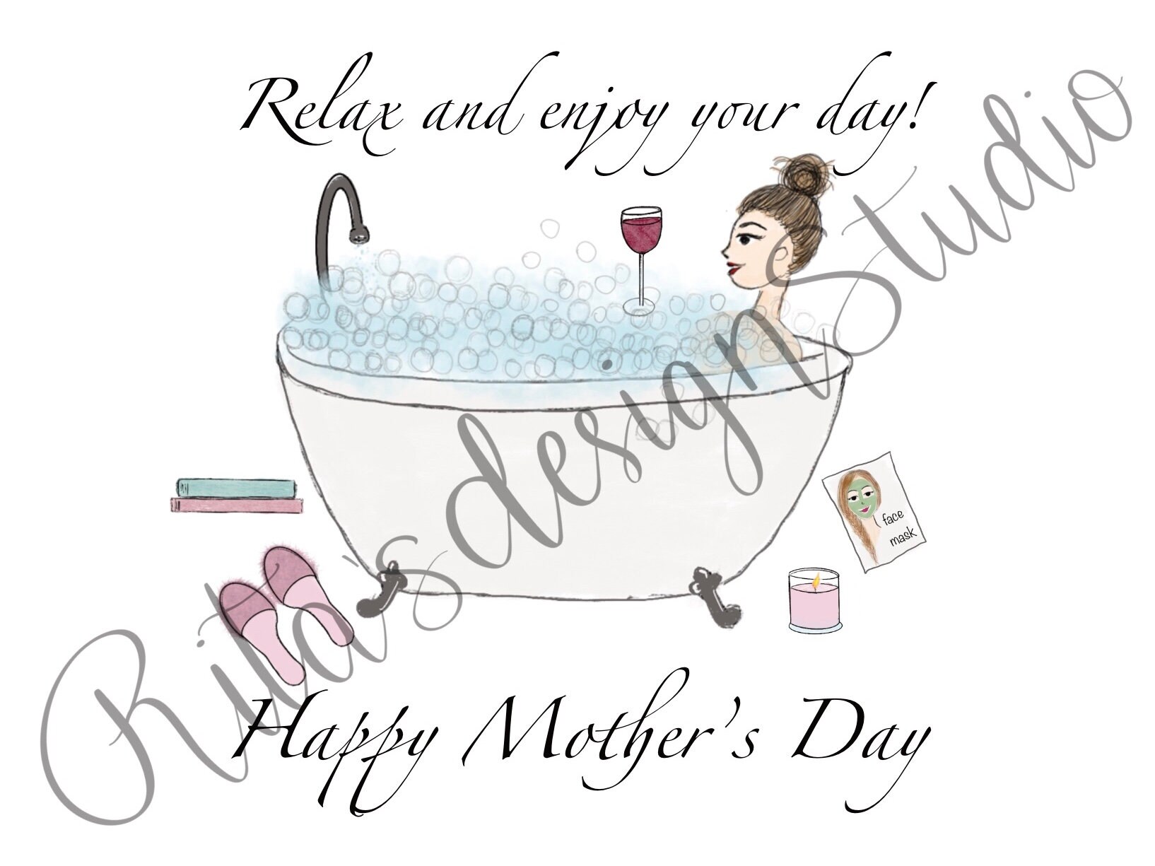 Mothers Day Card Relax and Enjoy Your Day, Spa, Bubble Bath, Pamper Mom ...