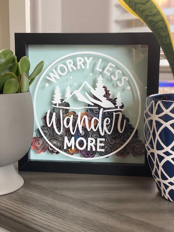 LIMITED EDITION: Worry Less...wander More Nature Picture - Etsy UK