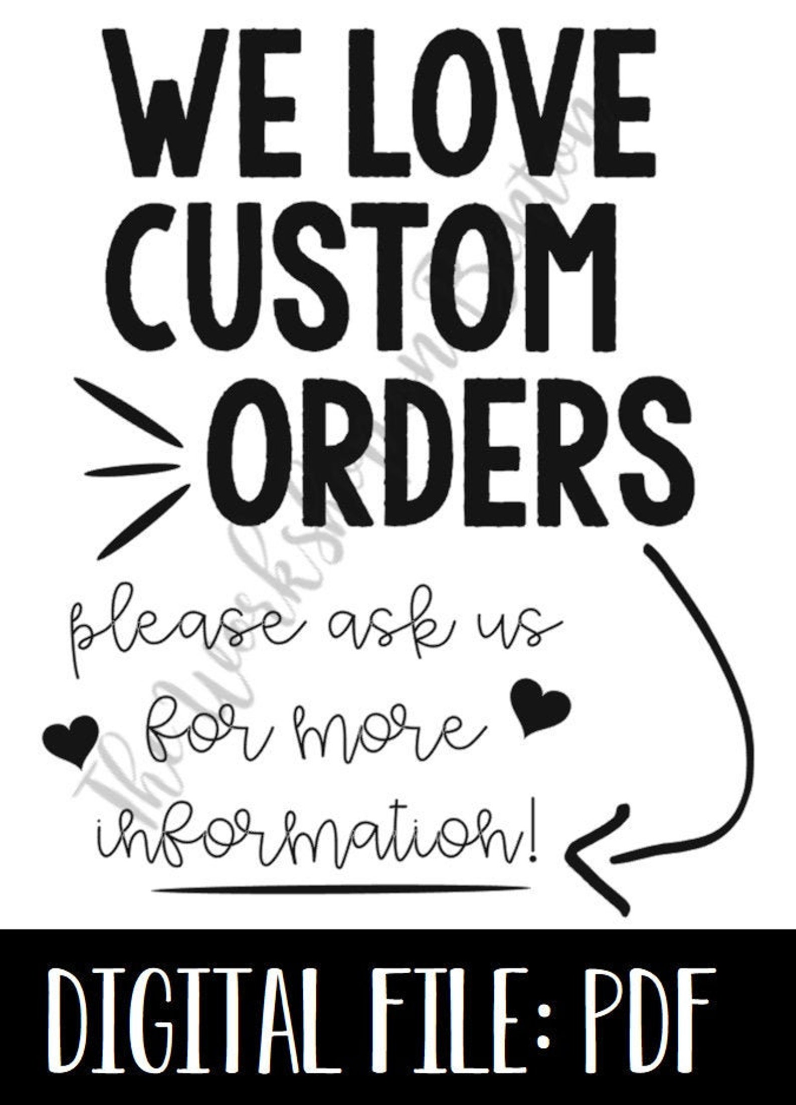 Printable Digital File: We Love Custom Orders Printable - Etsy