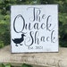 The Quack House the Quack Shack Farm Duck Wooden Sign - Etsy