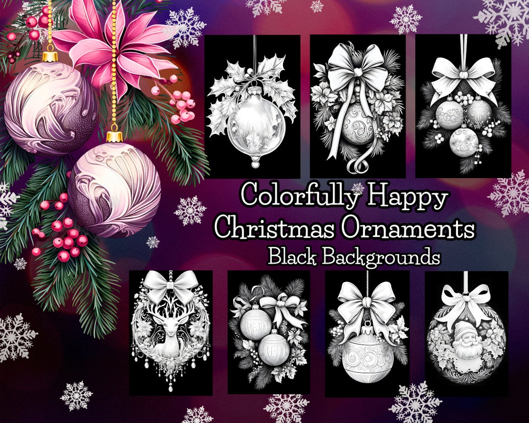 48 Grayscale Coloring Pages, Colorfully Happy Christmas Ornaments Black ...