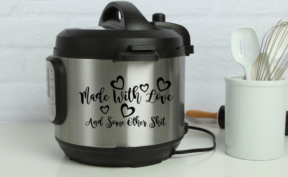 Funny Kitchen Cooking Decals Instant Pot Decal Made with Love Home ...