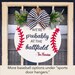 Baseball Door Hanger Front Door Decor for Baseball Family We're ...