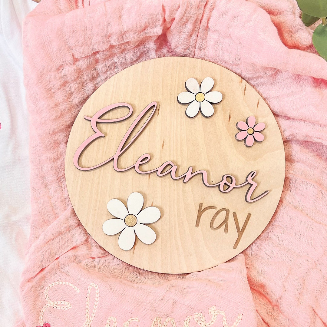 Baby Girl Name Disc With Flower, Wooden Baby Announcement Disc, Newborn ...