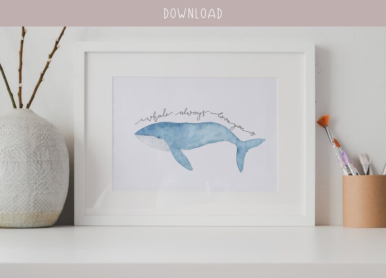 Printable Valentine's Day Gift Card Watercolor Whale I Whale Always ...