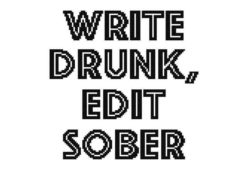 Write Drunk Edit Sober Quote Cross Stitch PDF Pattern | Etsy