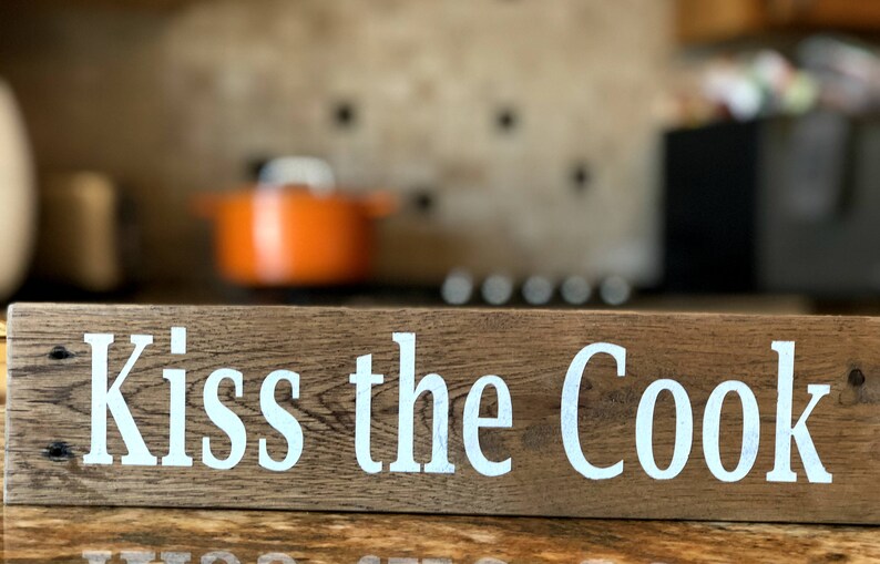 Kiss the Cook - Kitchen Sign - Farmhouse Kitchen - Rustic Wood Signs ...