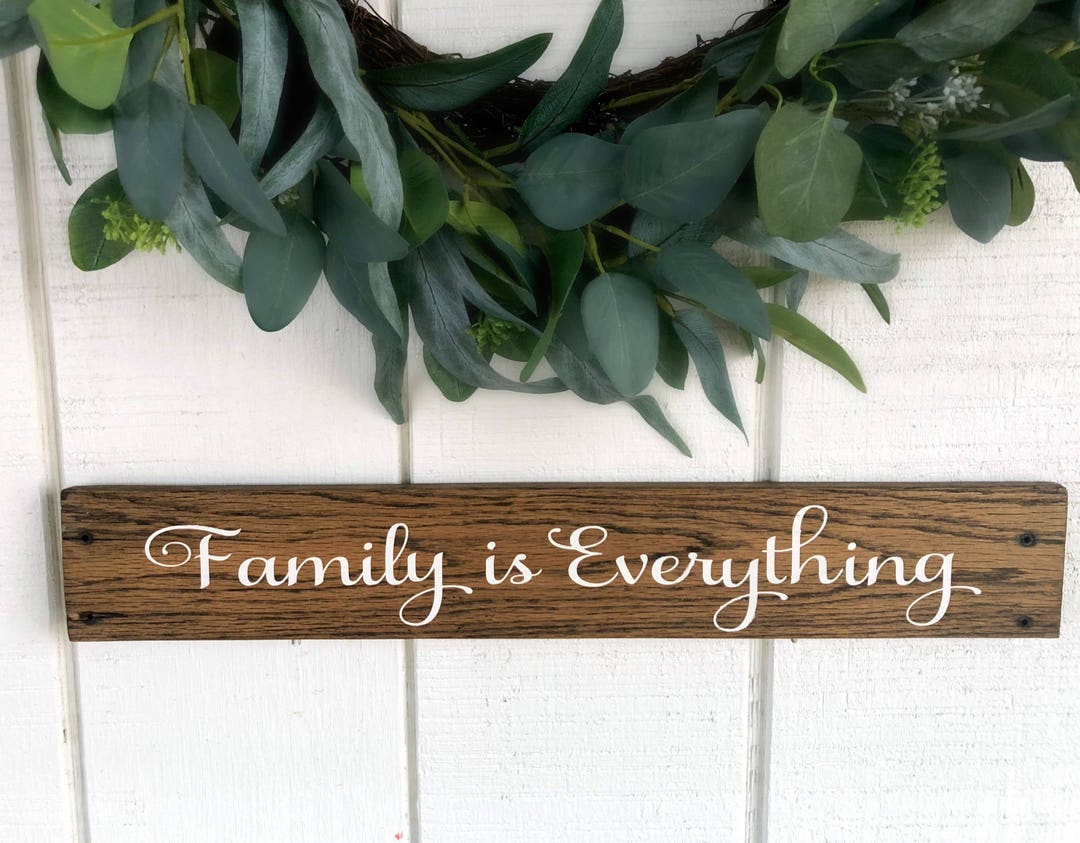 Family is Everything Sign, Family Wall Art, Rustic Decor, Home Decor ...
