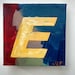 This is e-2 an Original Acrylic Painting on Canvas of the Letter E by ...