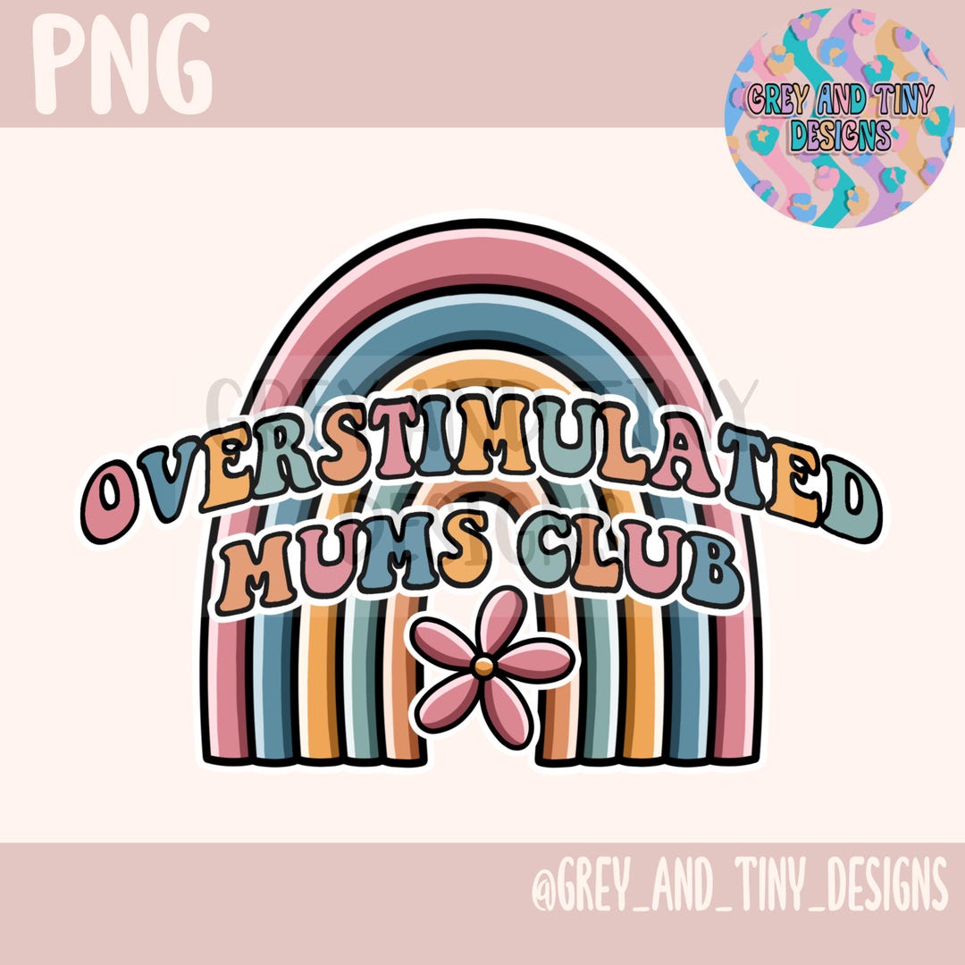 OVERSTIMULATED MUM CLUB Funny Cute Mama Svg Png File, T-shirt, Sweater ...