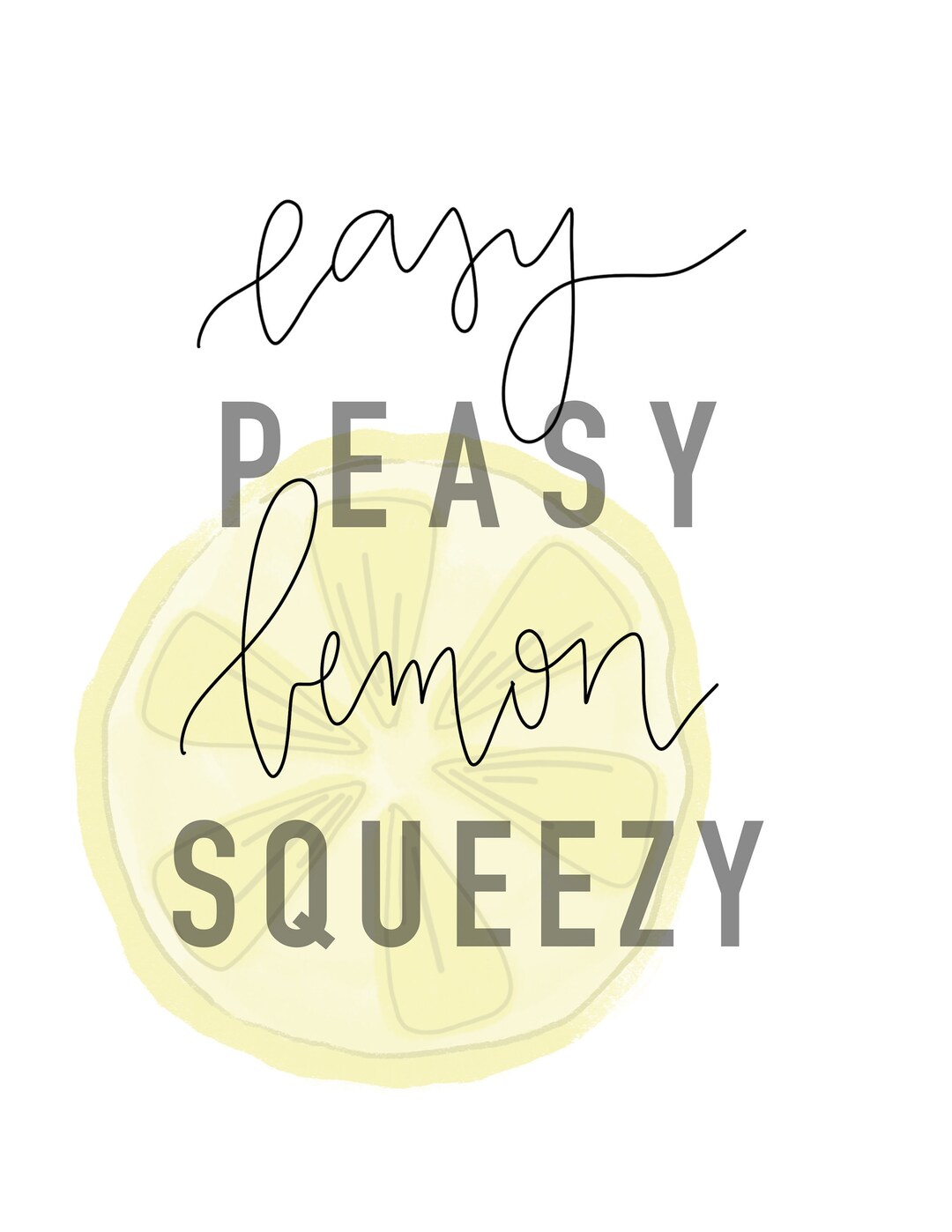 Hand Drawn "easy Peasy Lemon Squeezy" Print - Etsy
