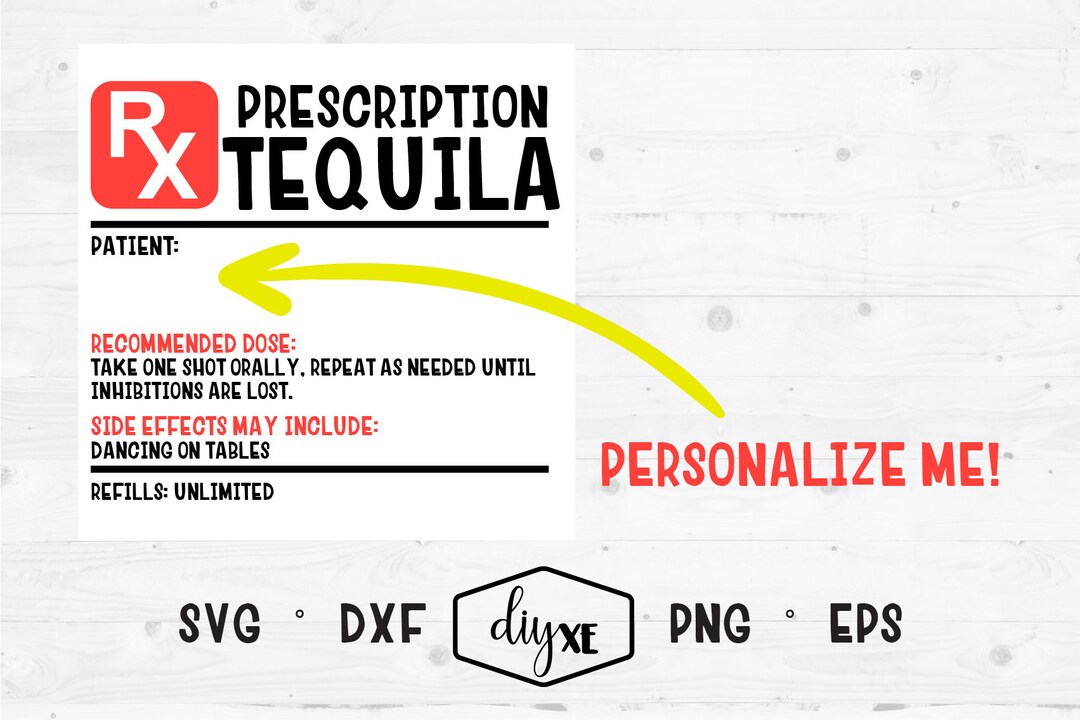 Prescription Tequila Label Svg-dxf-png-eps | Alcohol SVG Cut File - Etsy