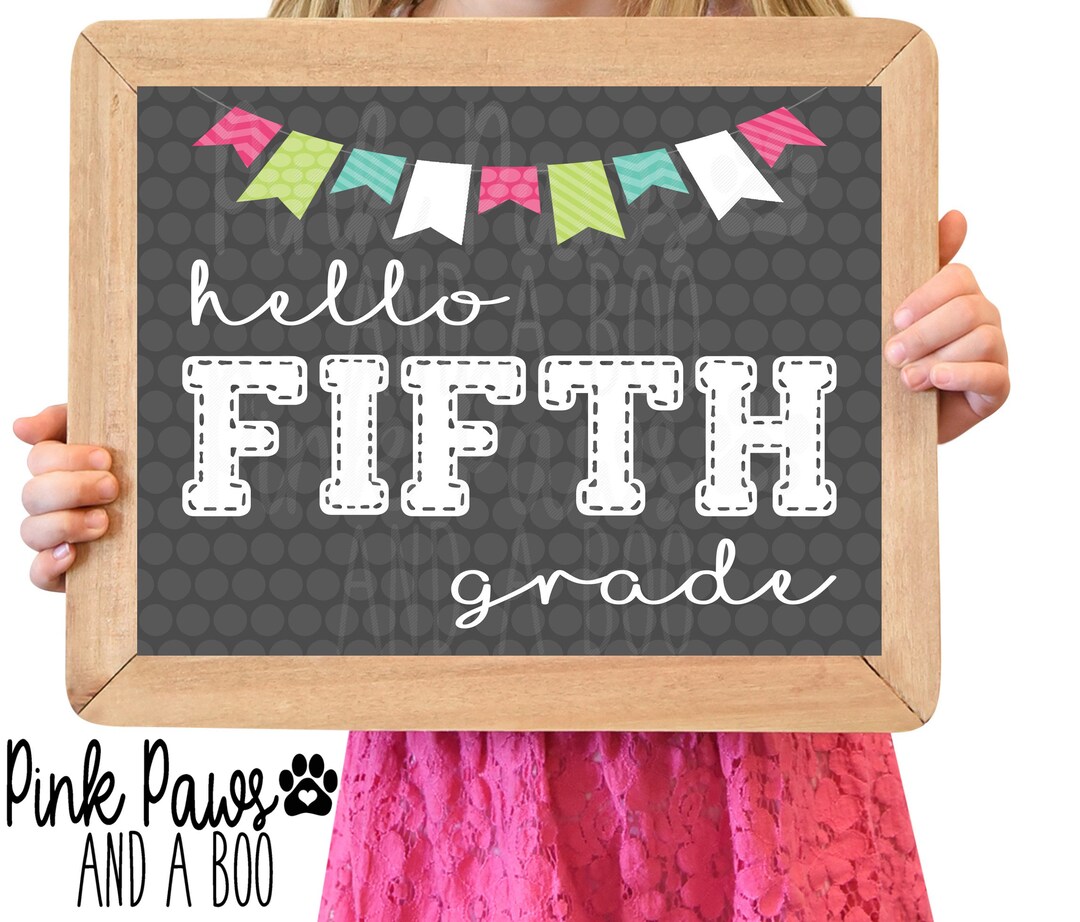 Hello Fifth Grade Printable Sign, First Day of Fifth Grade Digital Sign ...