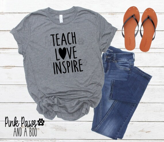 Teach Love Inspire T-Shirt Teacher Shirt Bella Canvas Shirt | Etsy