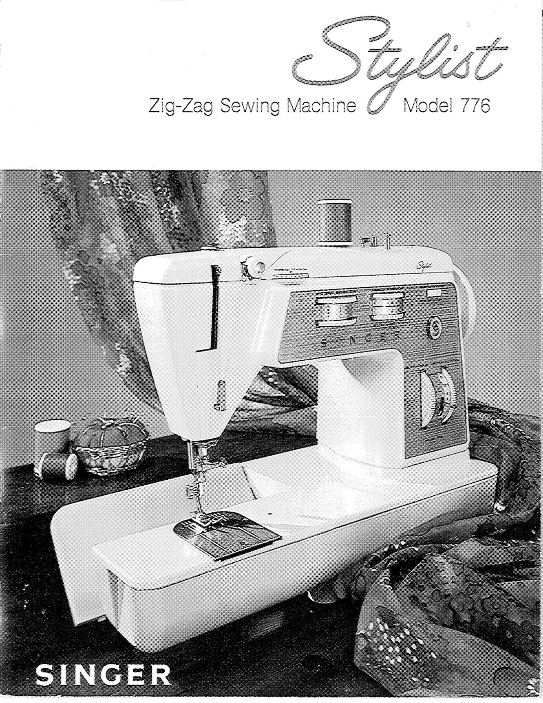 Singer Stylist 776 Sewing Machine Instruction Owner Users Guide Manual ...