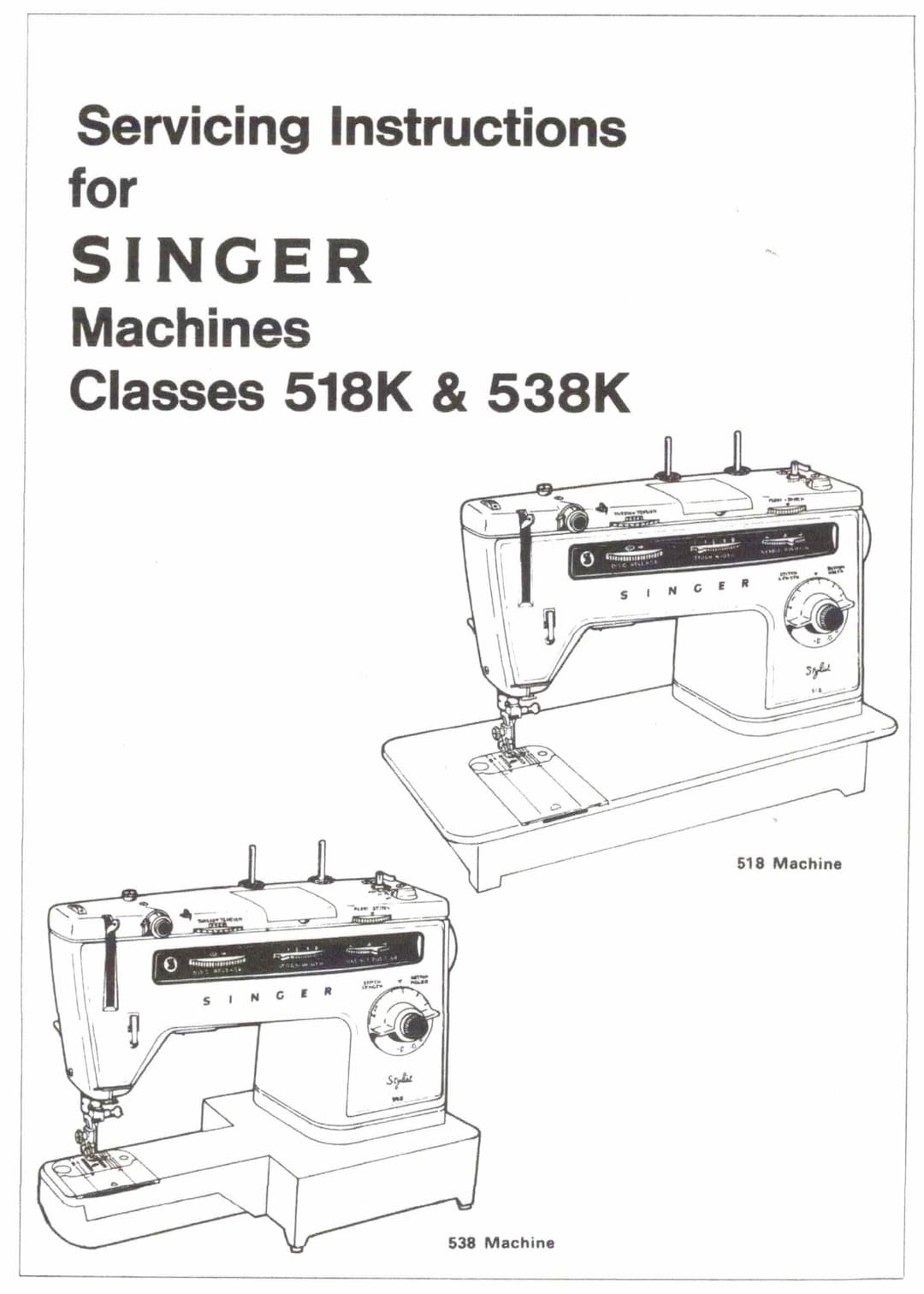 Singer Stylist Models 518K 538K Sewing Machine Tech Adjusters Service ...