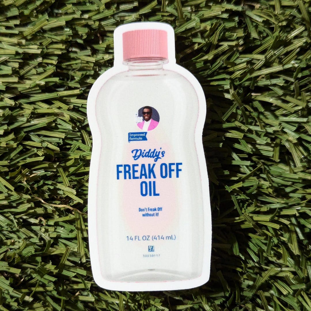 Freak off Oil - the Diddler - Baby Oil - Funny - Sticker - Decal - 2 ...