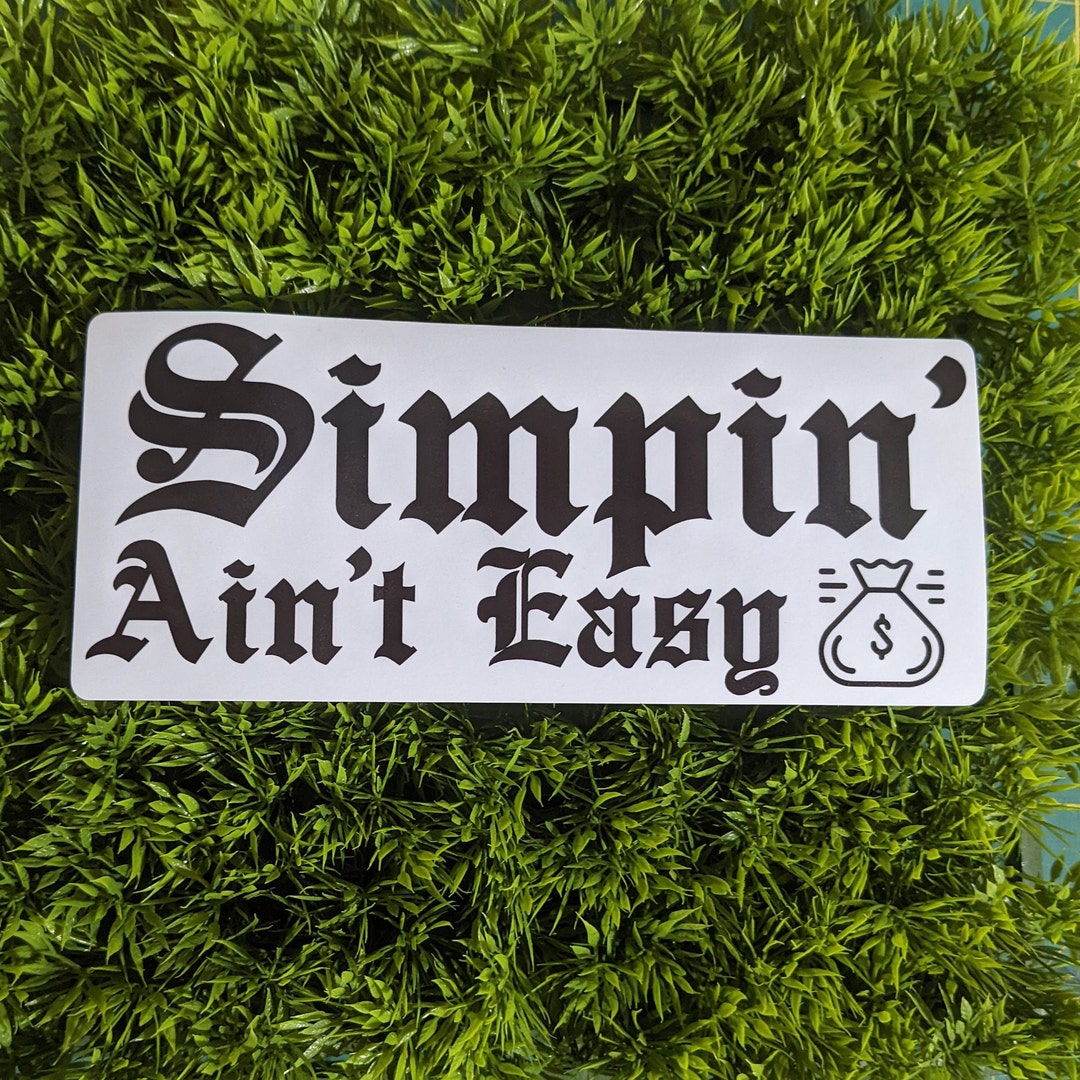 Simpin Aint Easy- Bumper Sticker - Decal - Funny - Etsy