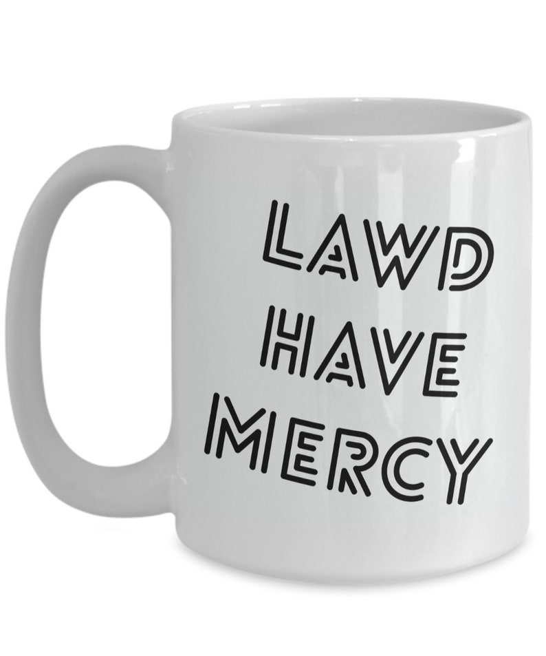 Lawd Have Mercy Mug - Etsy