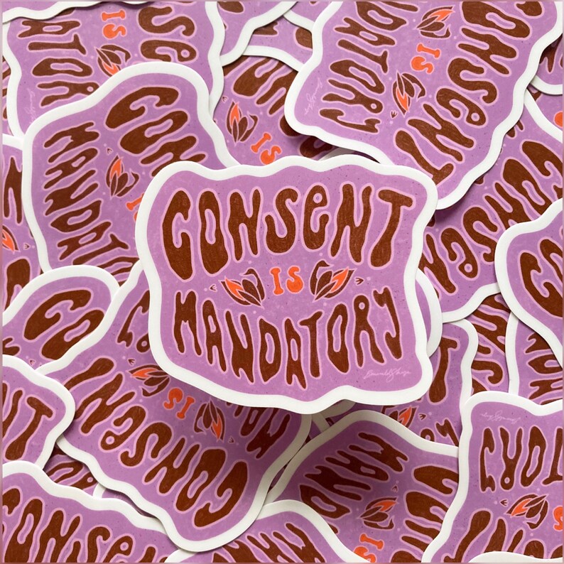 Consent is Mandatory, Matte, Vinyl Dye Cut, High Quality, Waterproof ...
