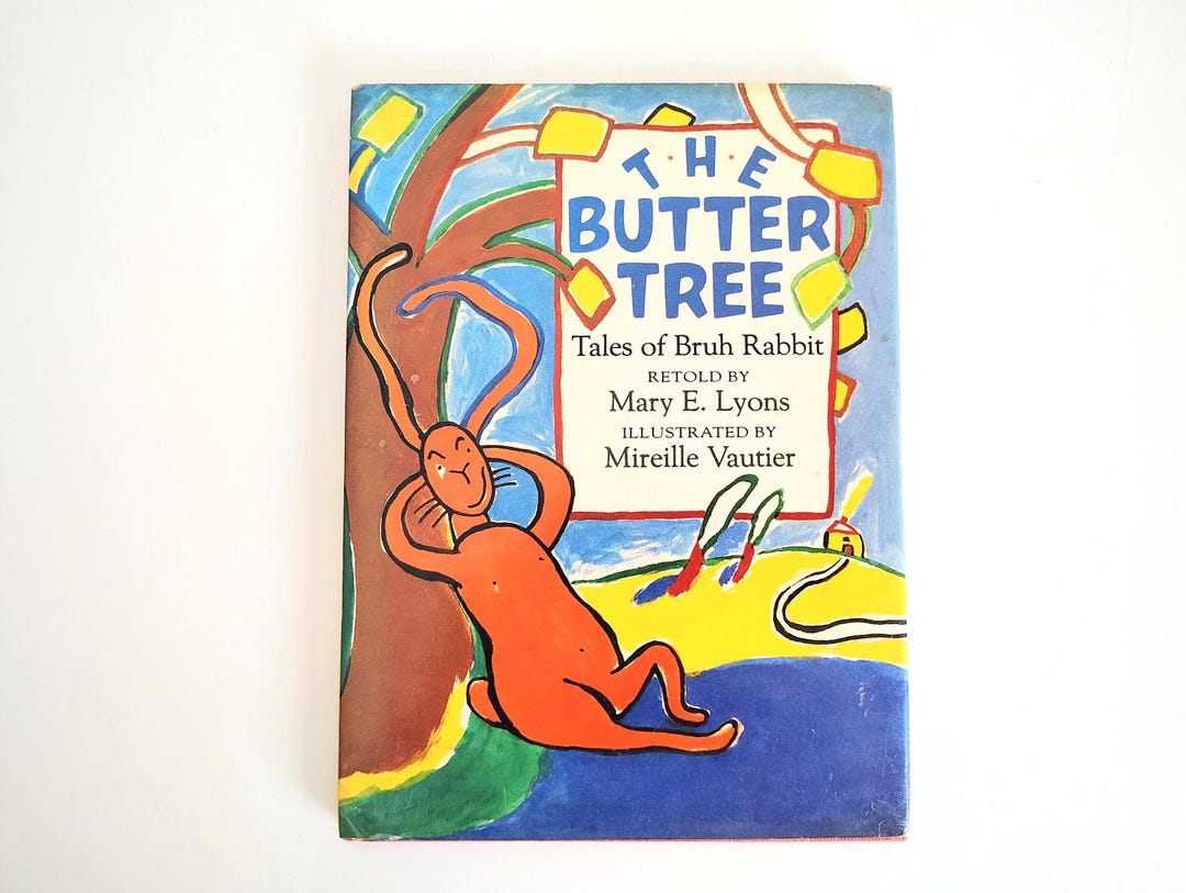 The Butter Tree: Tales of Bruh Rabbit by Mary E. Lyons First Edition ...