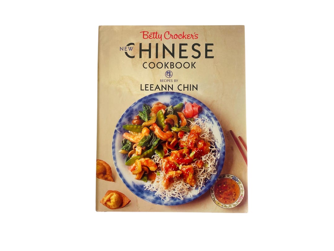 Betty Crocker's New Chinese Cookbook Recipes by Leeann Chin Dust Jacket ...