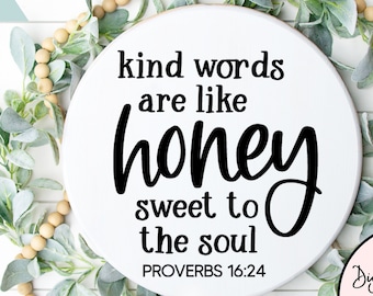 Kind Words Are Like Honey Sweet to the Soul Downloadable - Etsy