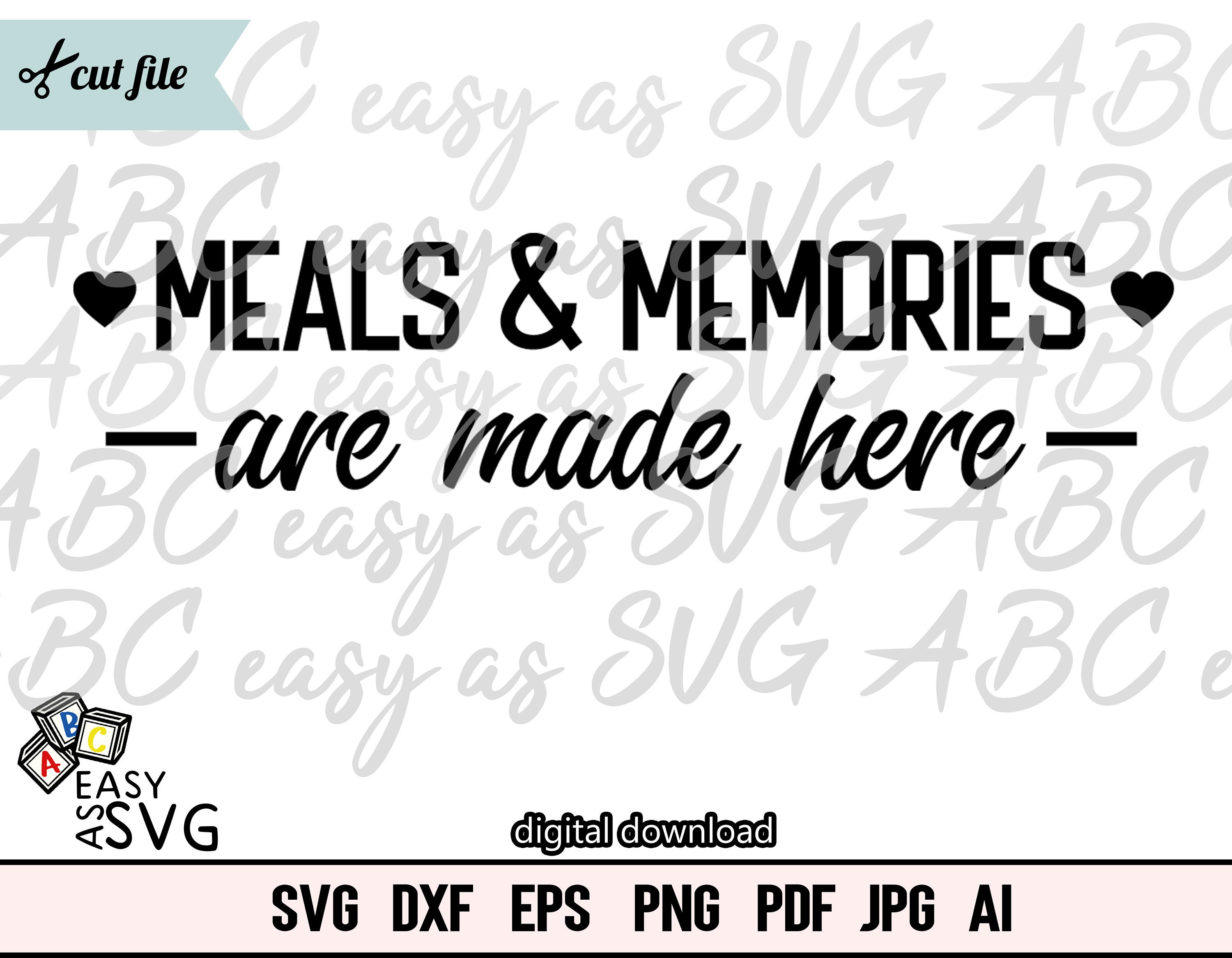 Kitchen Sign SVG Kitchen SVG Meals and Memories Svg Cooking - Etsy Canada