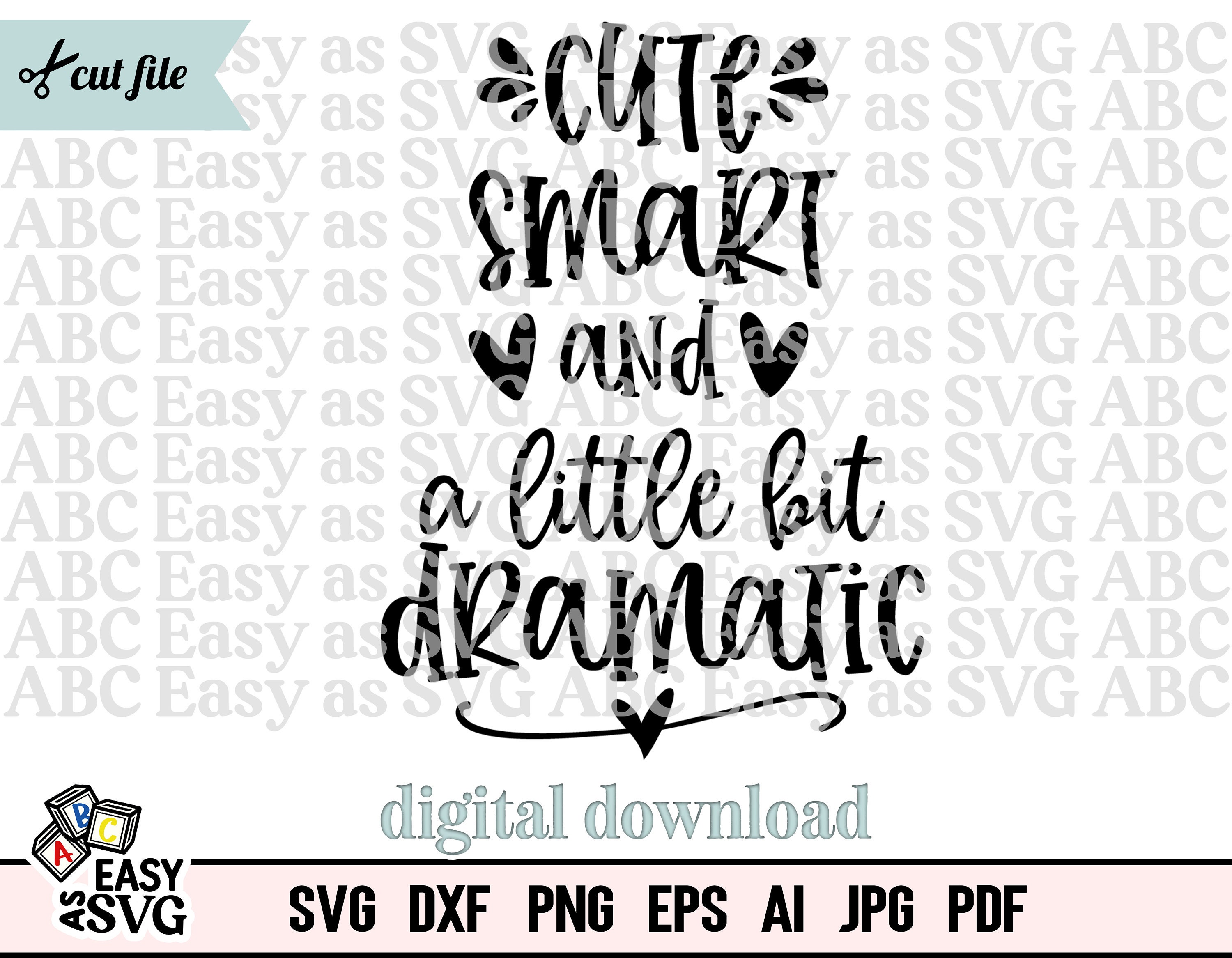 Cute Smart and a Little Bit Dramatic SVG Funny Baby SVG Baby - Etsy Canada