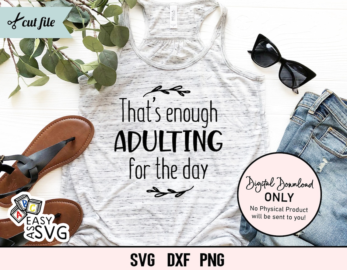 Thats Enough Adulting for the Day SVG Adulting SVG Adult - Etsy