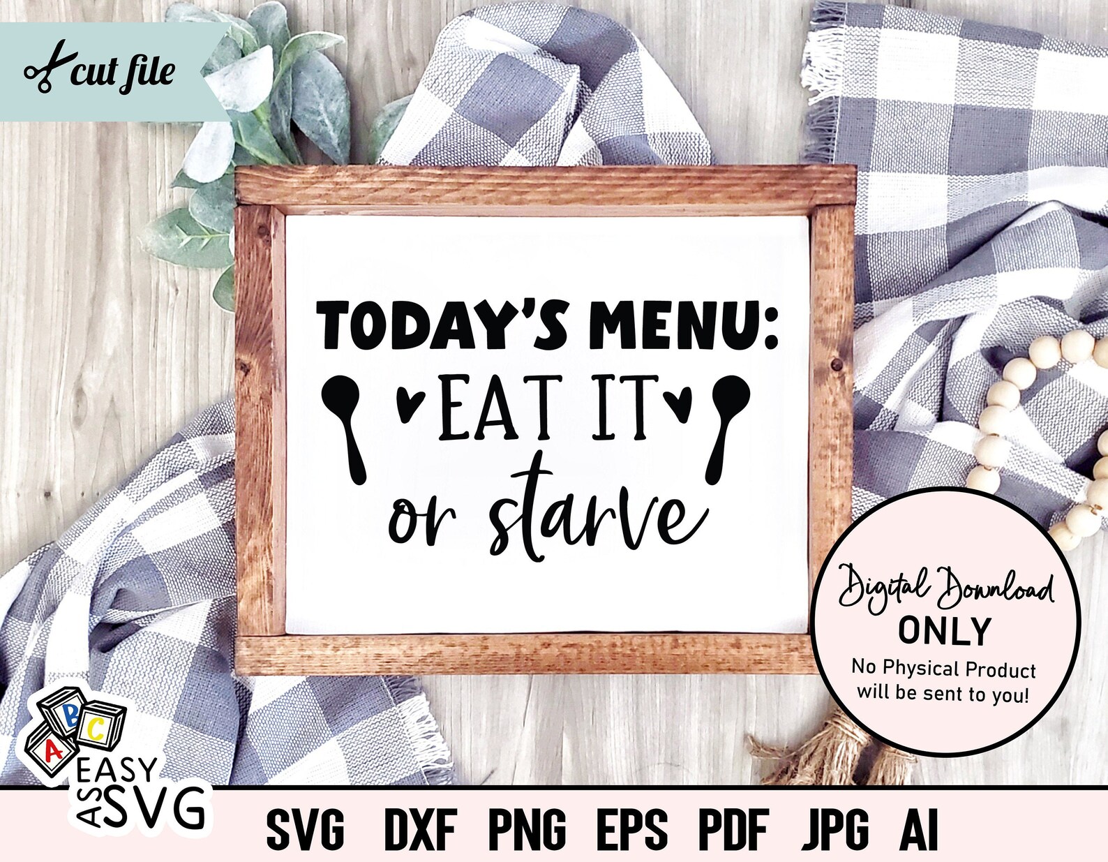 Eat It or Starve SVG Kitchen Sign SVG Kitchen SVG Funny - Etsy