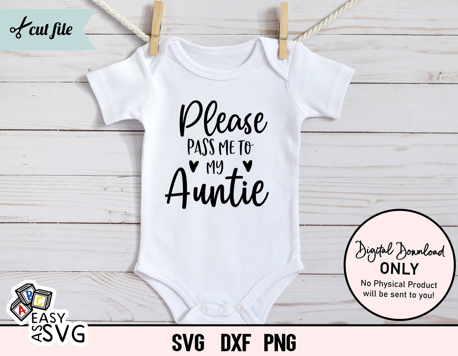 Please Pass Me to My Auntie SVG Baby Girl SVG Funny Baby - Etsy