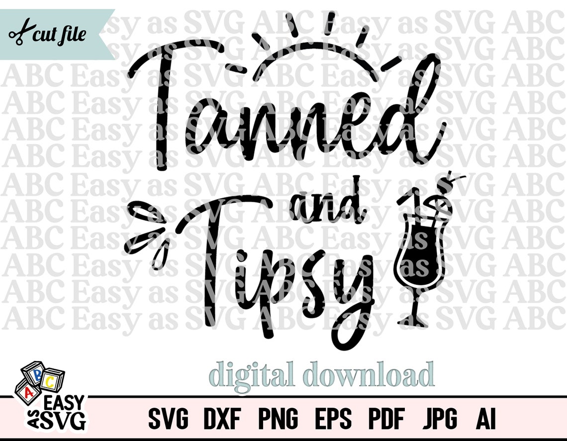 Tanned and Tipsy SVG Tanned & Tipsy SVG Funny Drinking SVG - Etsy Canada