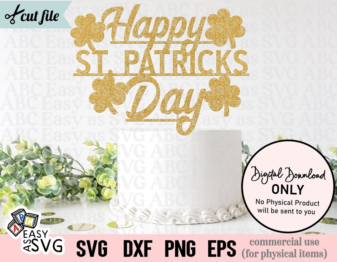 Happy St Patricks Day Cake Topper SVG, St Pattys Cake Topper SVG, St ...