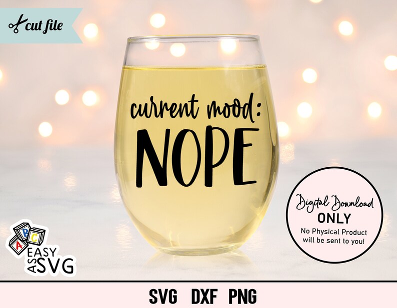 Current Mood Nope SVG Nope SVG Life Quote SVG Sarcasm Svg | Etsy