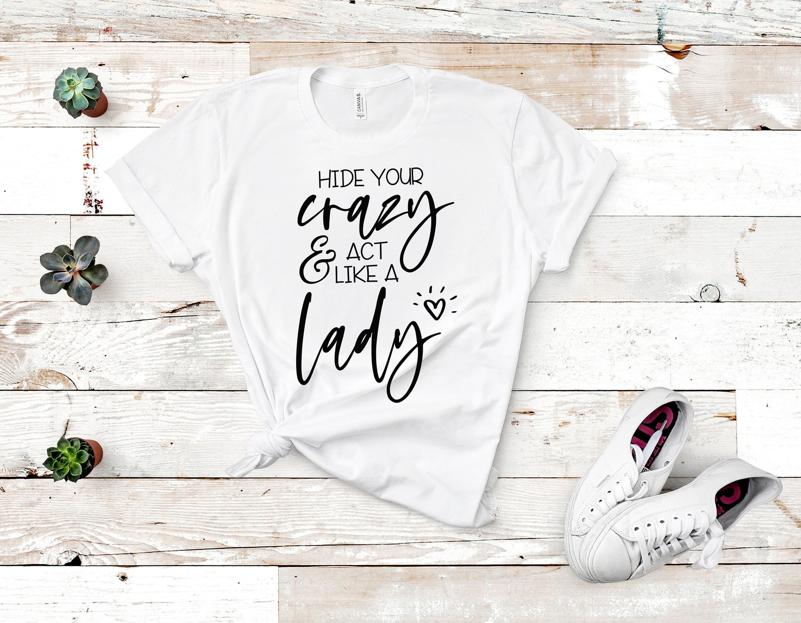 Hide Your Crazy Act Like a Lady SVG - Funny Quote (digital Download ...