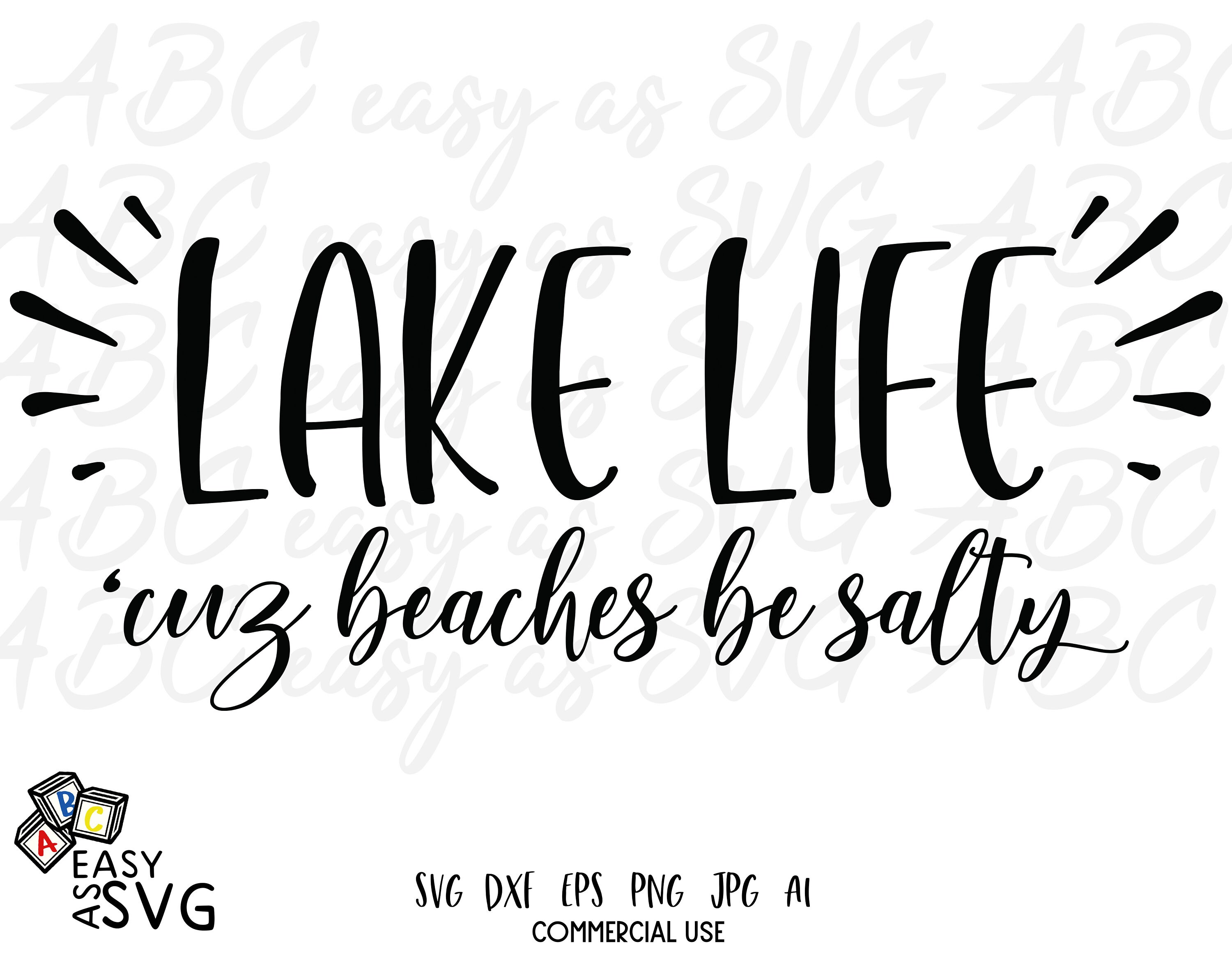 Lake Life 'cuz Beaches Be Salty SVG Lake Life SVG Svg - Etsy UK