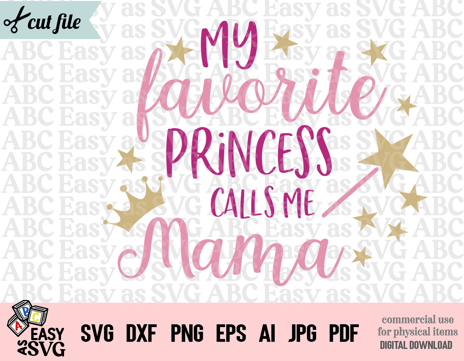 My Favorite Princess Calls Me Mama SVG, Cute Princess Mom SVG, Girly ...