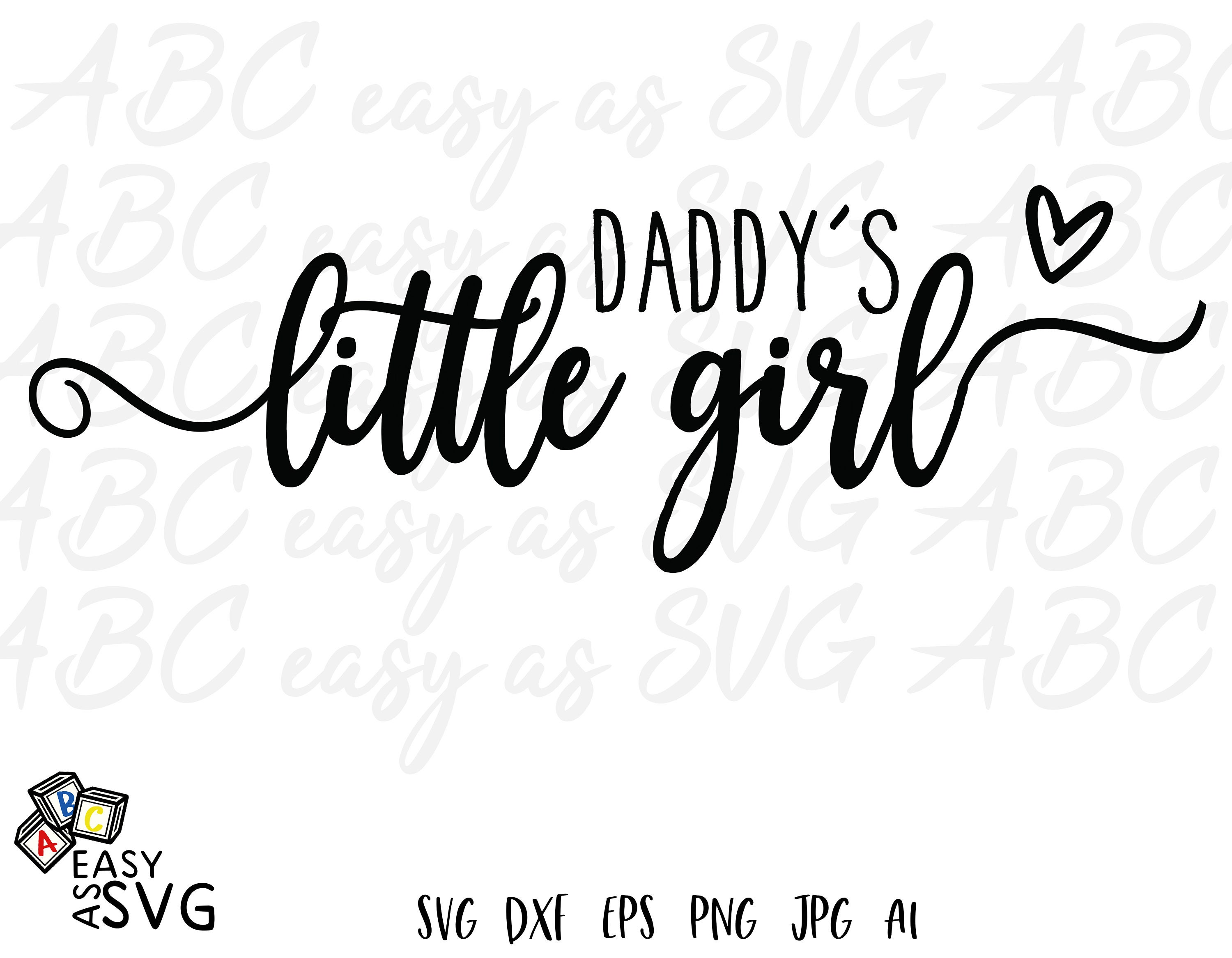 Daddy's Little Girl SVG Little Girl SVG Daddy's | Etsy