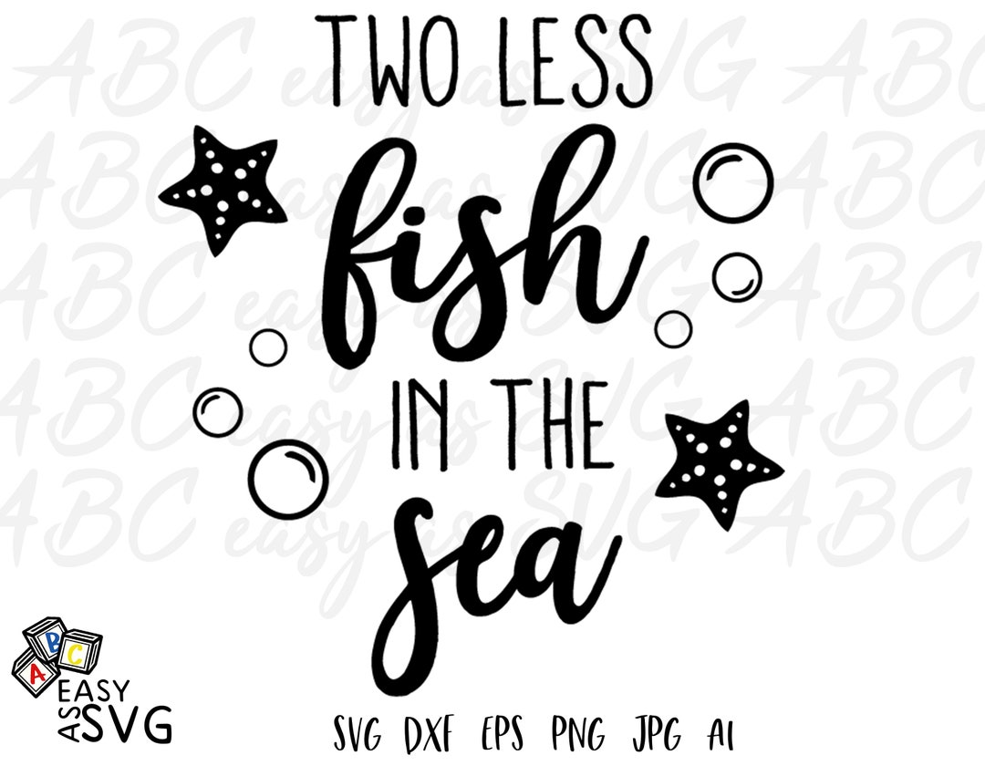Two Less Fish in the Sea SVG, Wedding Svg, Getting Married Svg, Bridal ...