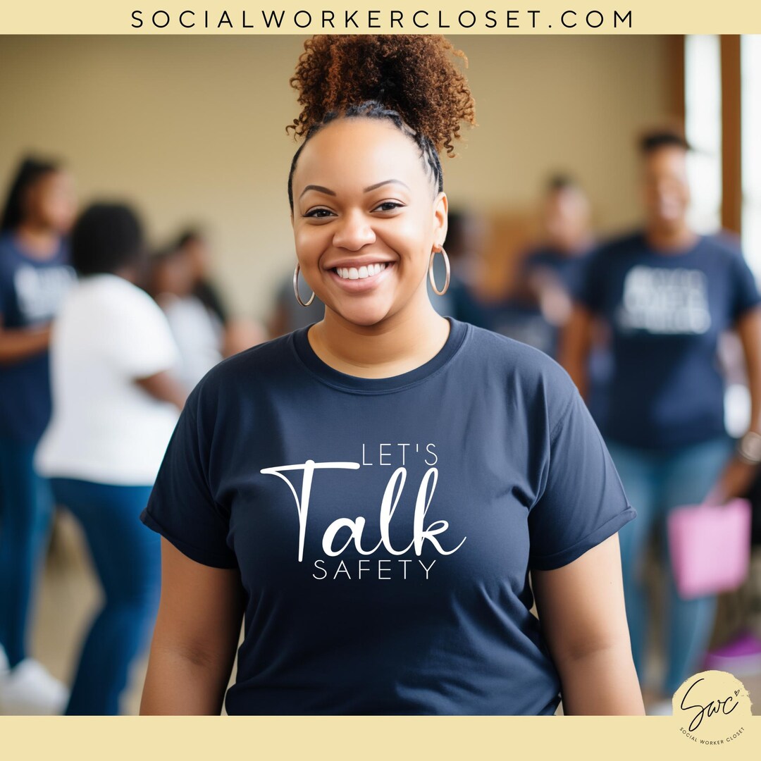 Let's Talk Safety Tshirt for Social Workers Casual Tee for Case ...